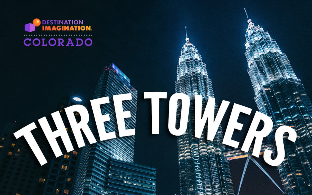 Destination Imagination Colorado | 3 Towers
